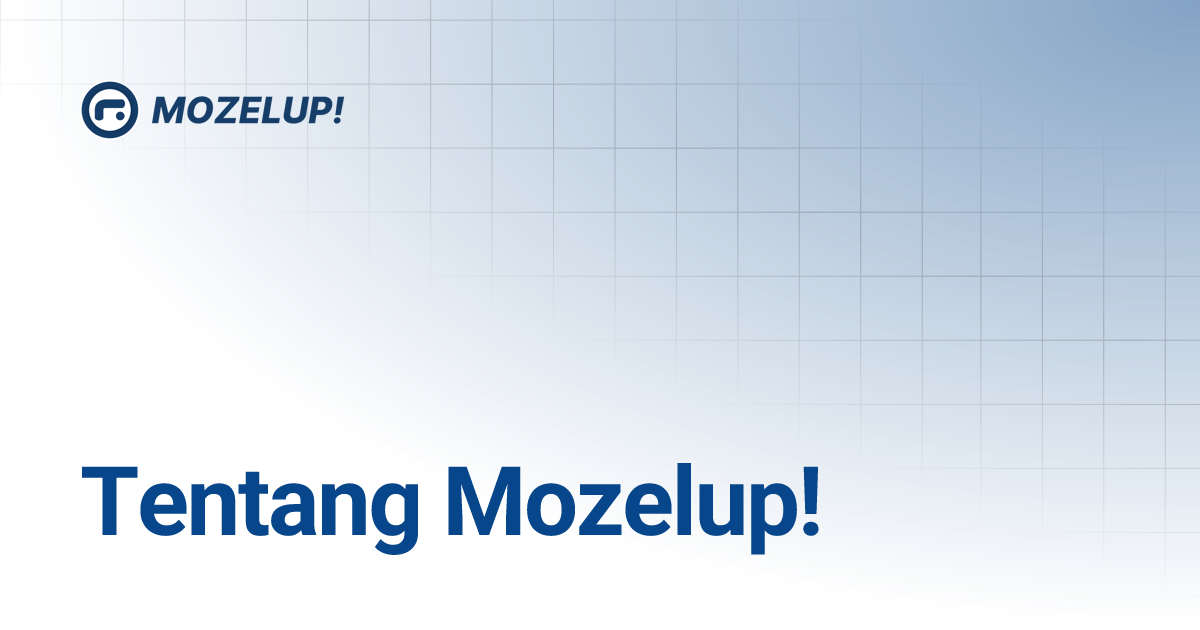 Tentang Mozelup! | MOZELUP!
